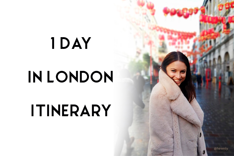 How To Spend One Day In London – By Justina